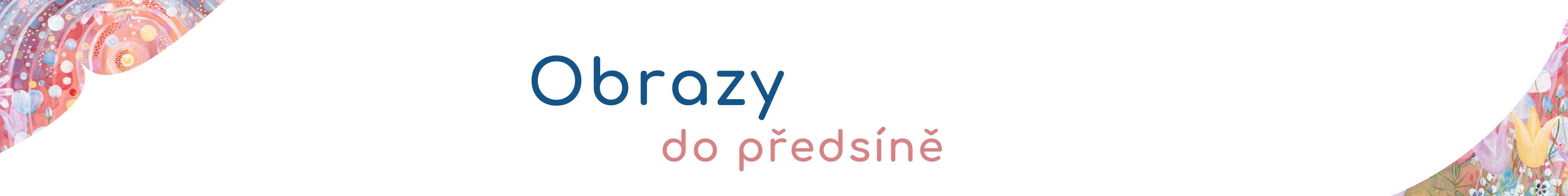 Obrazy do PŘEDSÍNĚ podle feng shui